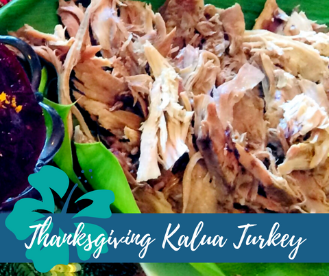 Kalua Turkey- A Hawaiian Thanksgiving Tradition | Tastes of Aloha